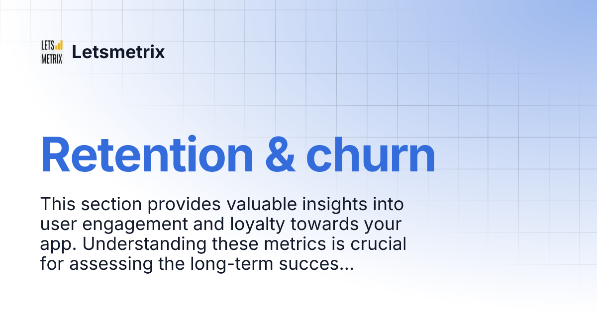 Retention & churn | Letsmetrix